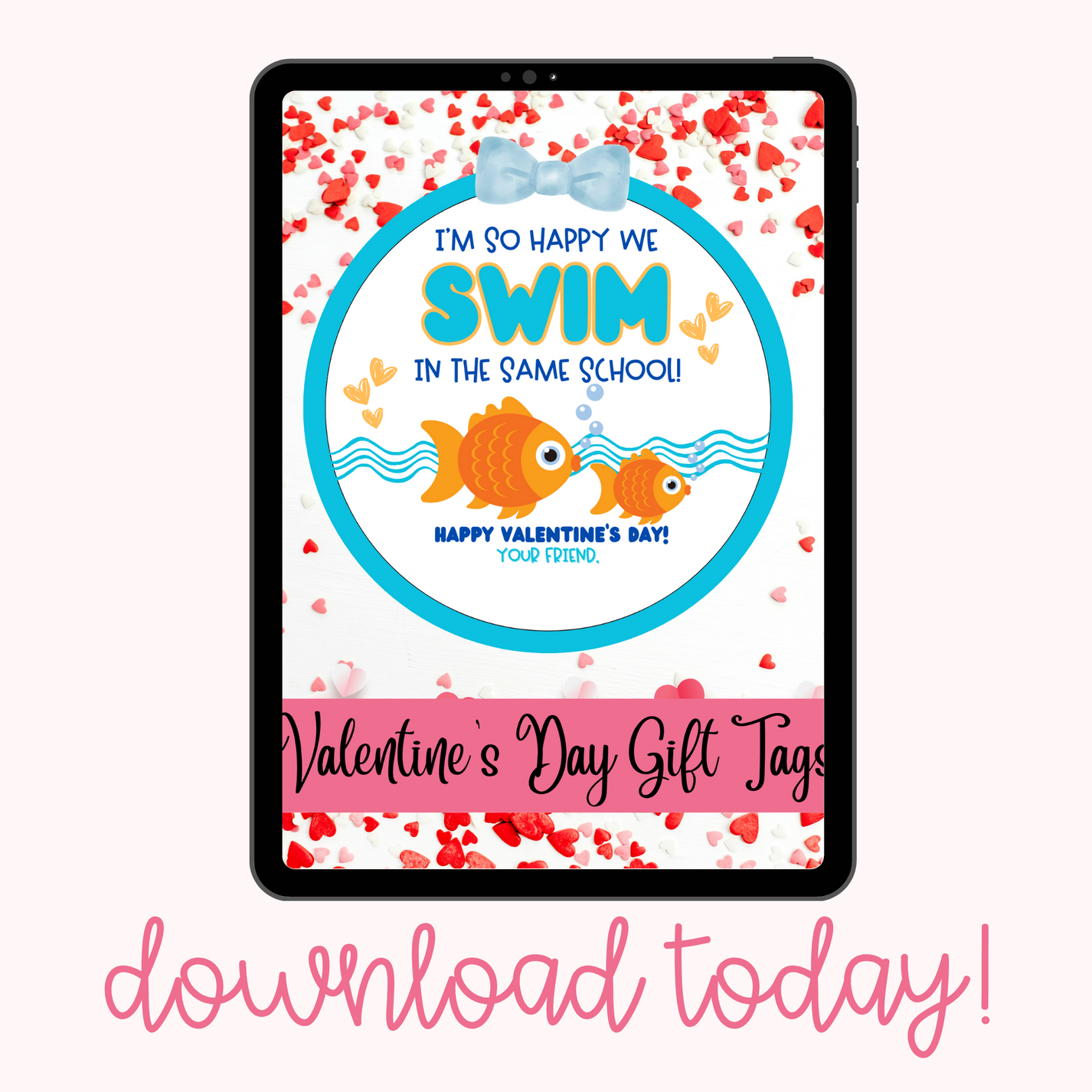 Valentine's Day Gift Tags - "I'm So Glad We're in the Same School" - P ...