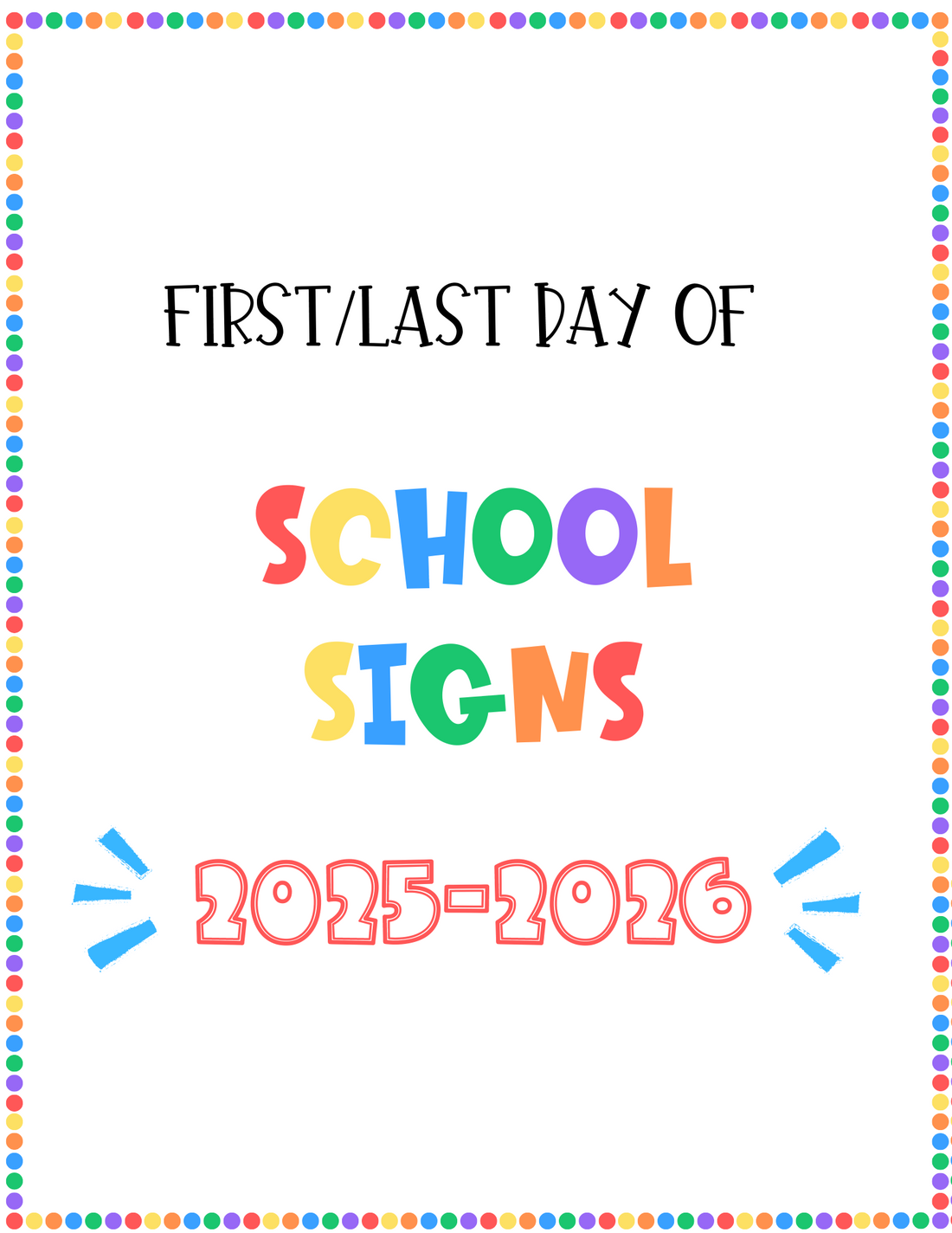 First/Last Day of School Signs 2025-2026 – Shop Organized Chaos Blog